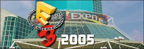 E3 2005 - Dossier - jeuxvideo.com