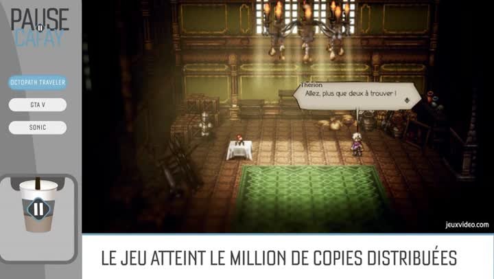 Chronique Pause Cafay : Pause Cafay #132 : Octopath Traveler et GTA V dégainent leurs millions ...