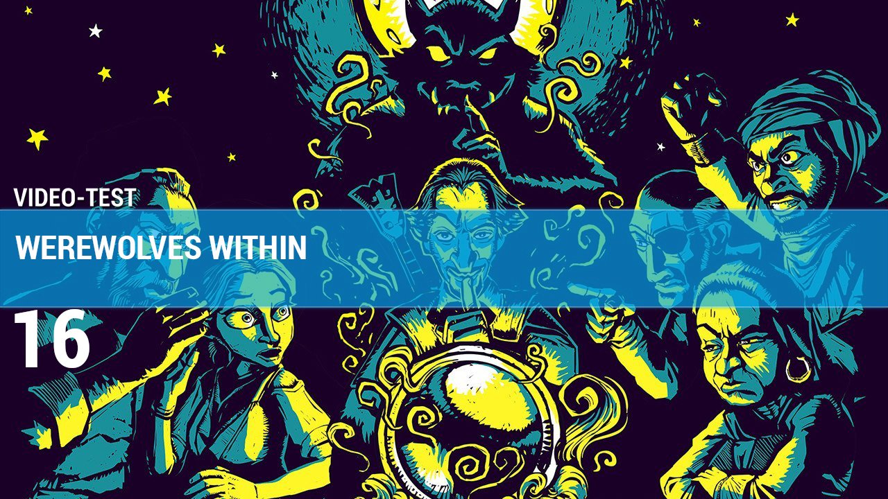 Video-test de Werewolves Within : Une bonne tranche de convivialité ...