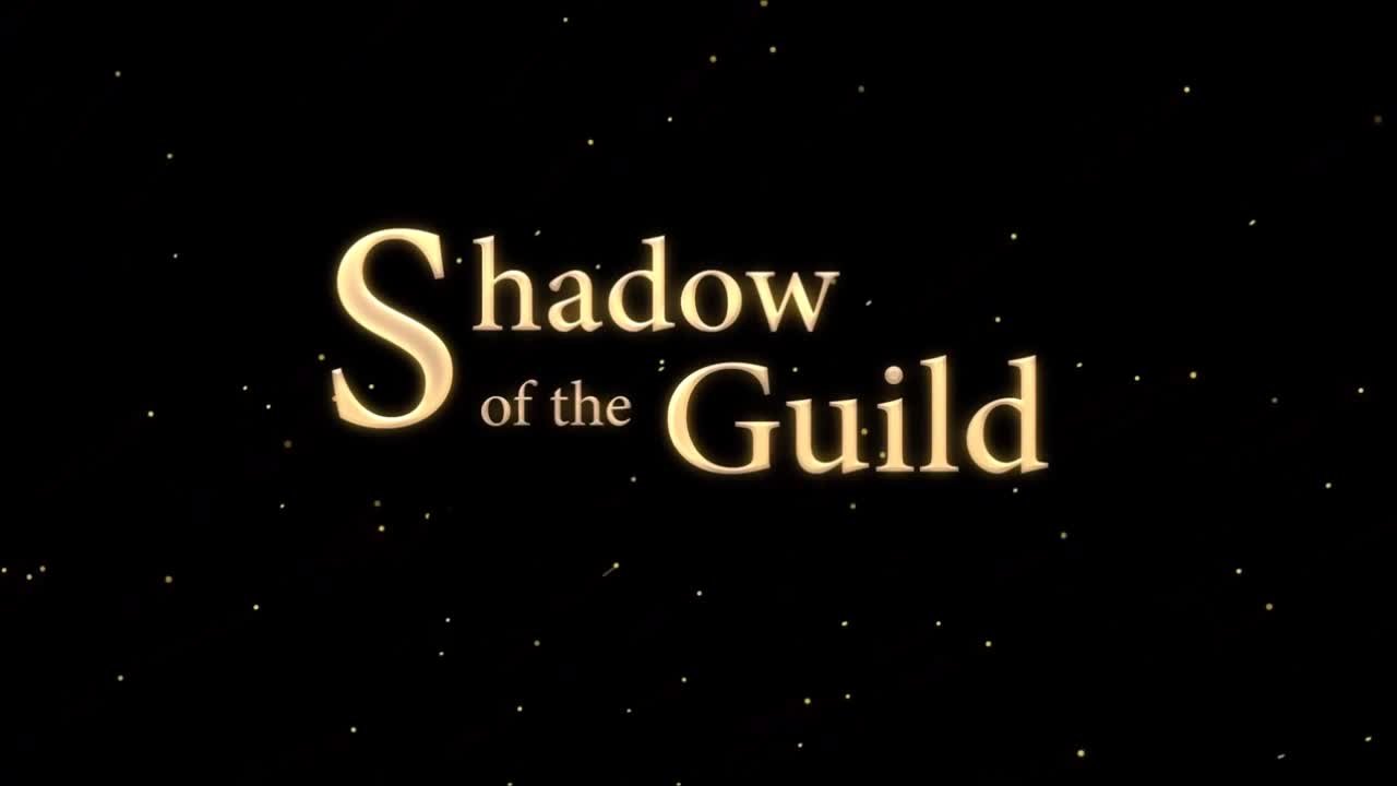 Bande-annonce Shadow of the Guild : Première bande-annonce ...
