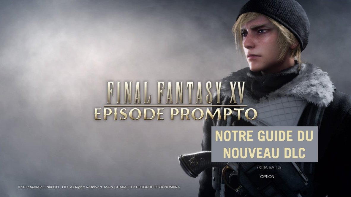 Final Fantasy 15 Episode Prompto : soluce, combinaisons cachées ...