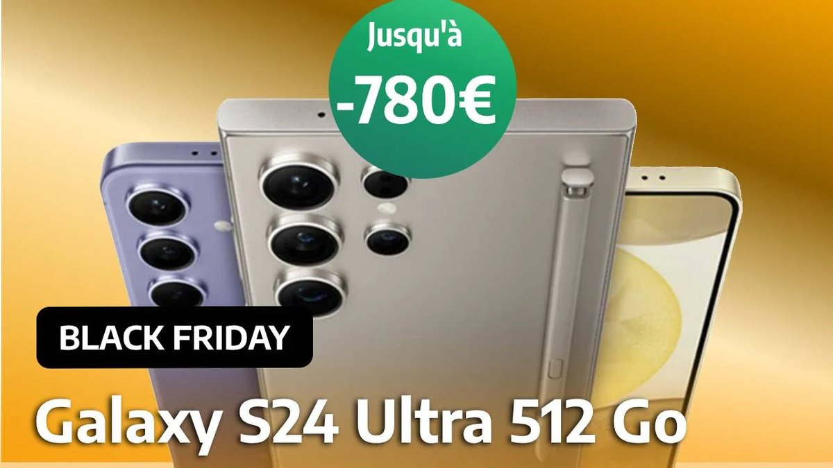 Black Friday : le Samsung Galaxy S24 Ultra voit son prix fondre comme ...