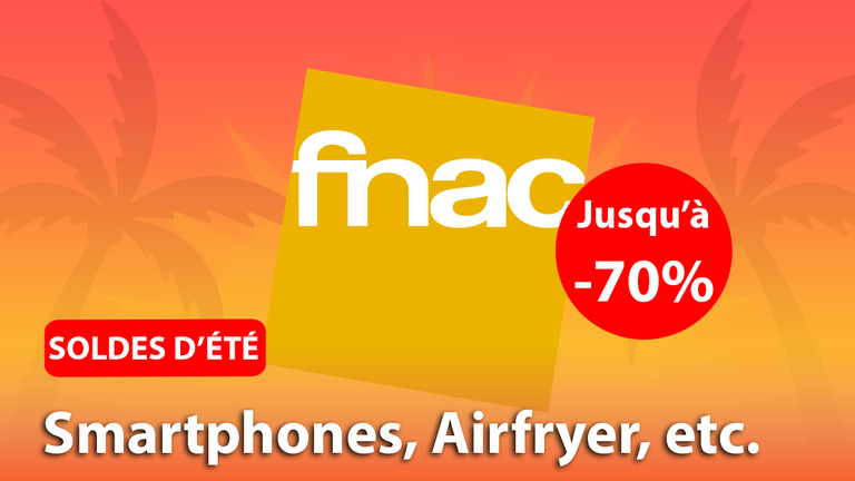 Soldes Fnac : quelles sont les meilleures offres à saisir avant la ...