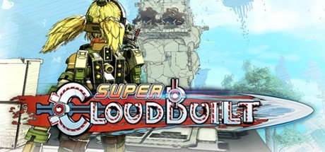 Super Cloudbuilt sur PlayStation 4 - jeuxvideo.com